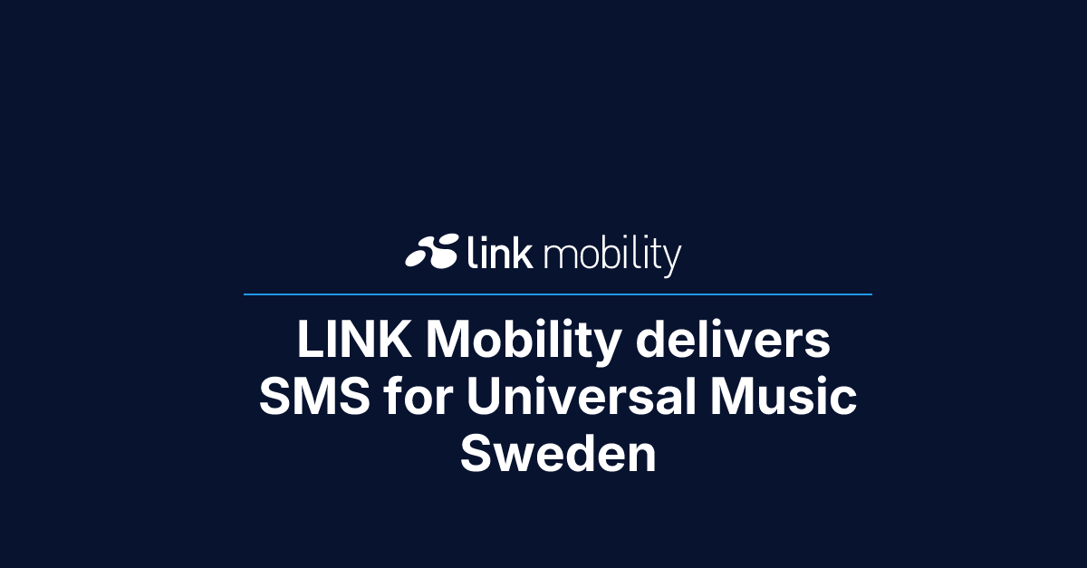 LINK Mobility delivers SMS for Universal Music Sweden