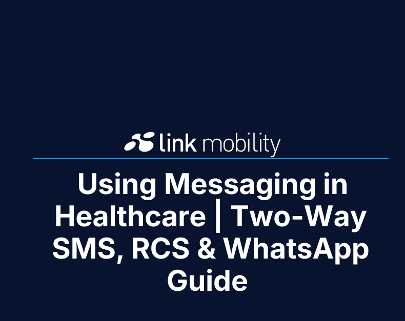 Using Messaging in Healthcare | Two-Way SMS, RCS & WhatsApp Guide