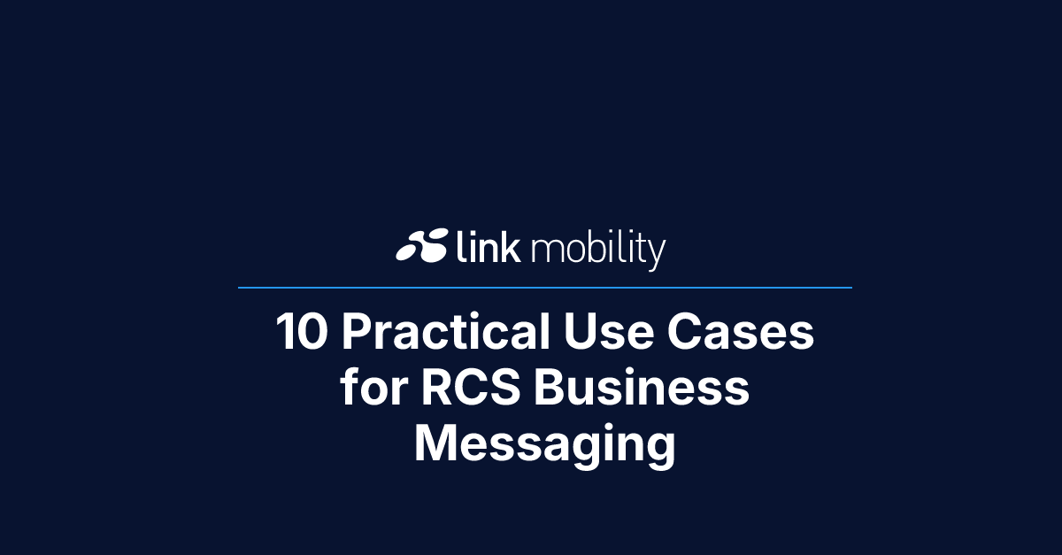 10 Practical Use Cases for RCS Business Messaging