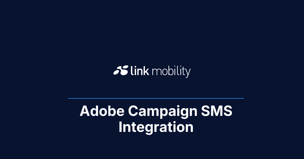 Adobe Campaign SMS Integration