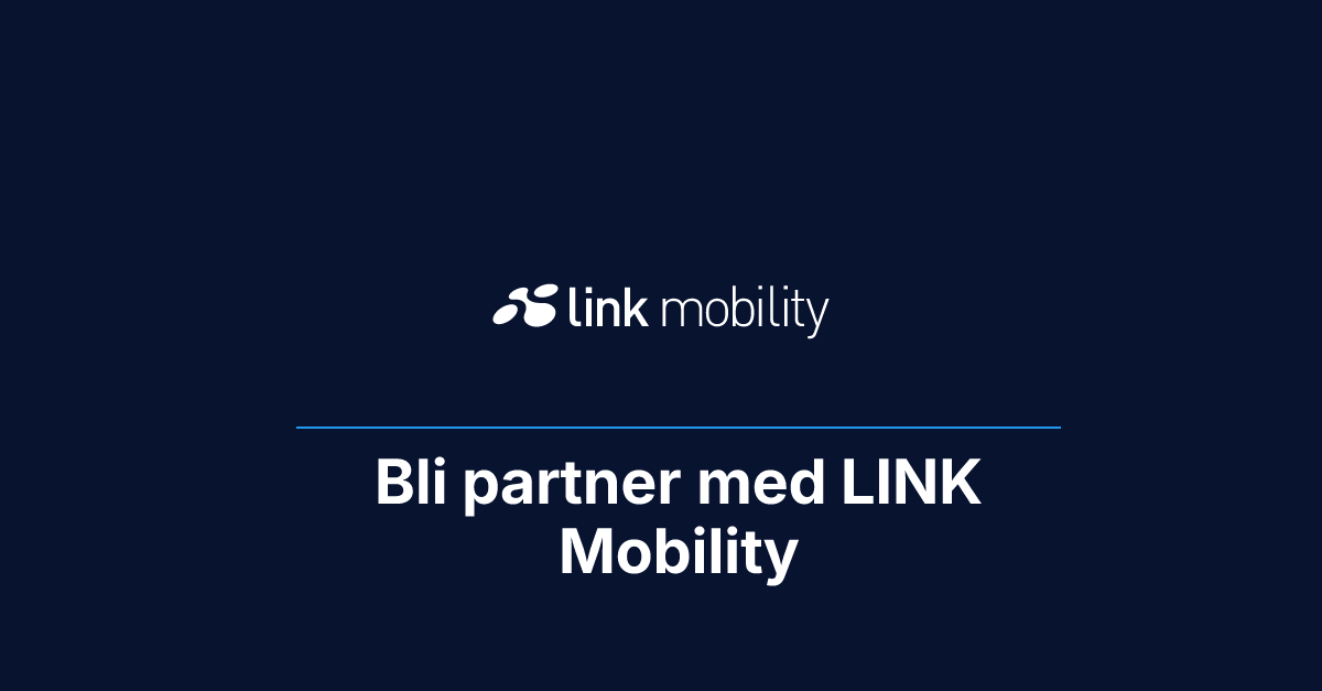 Bli partner med LINK Mobility