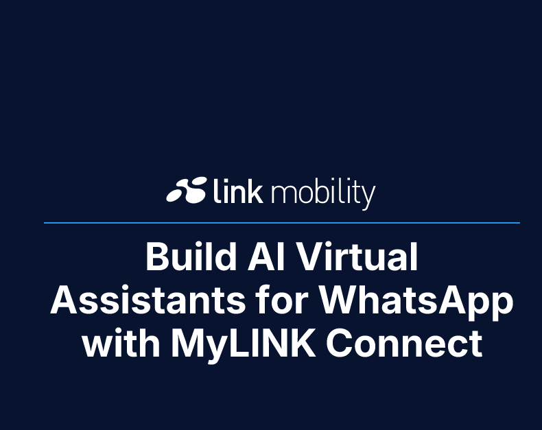 Build AI Virtual Assistants for WhatsApp with MyLINK Connect