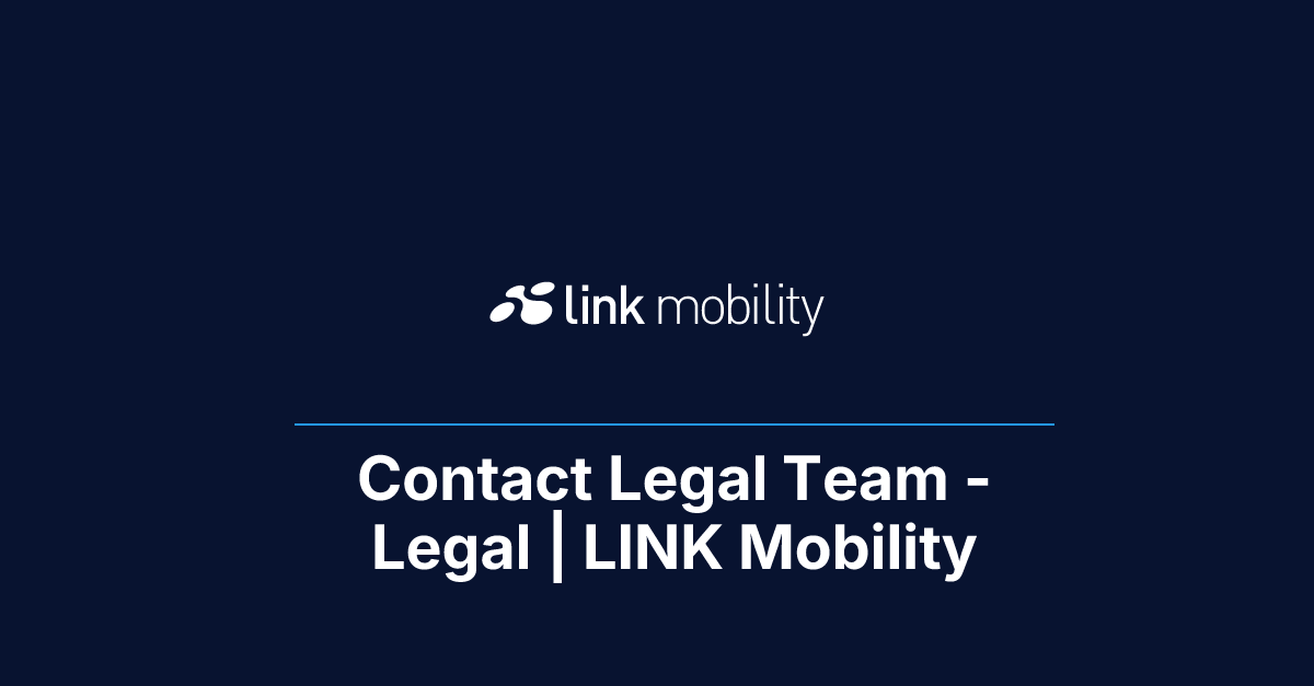 Contact Legal Team - Legal | LINK Mobility