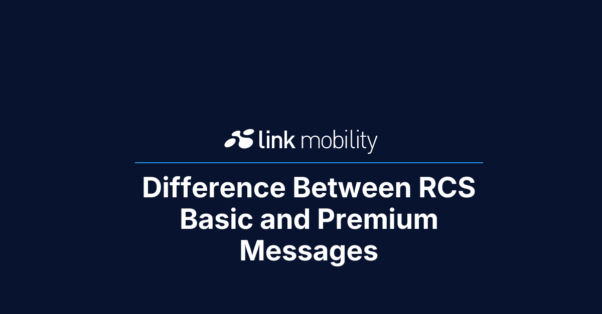 Difference Between RCS Basic and Premium Messages