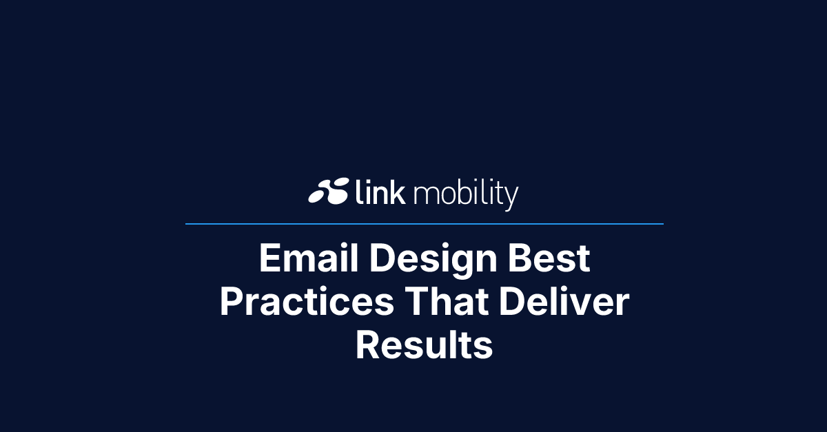 Email Design Best Practices That Deliver Results
