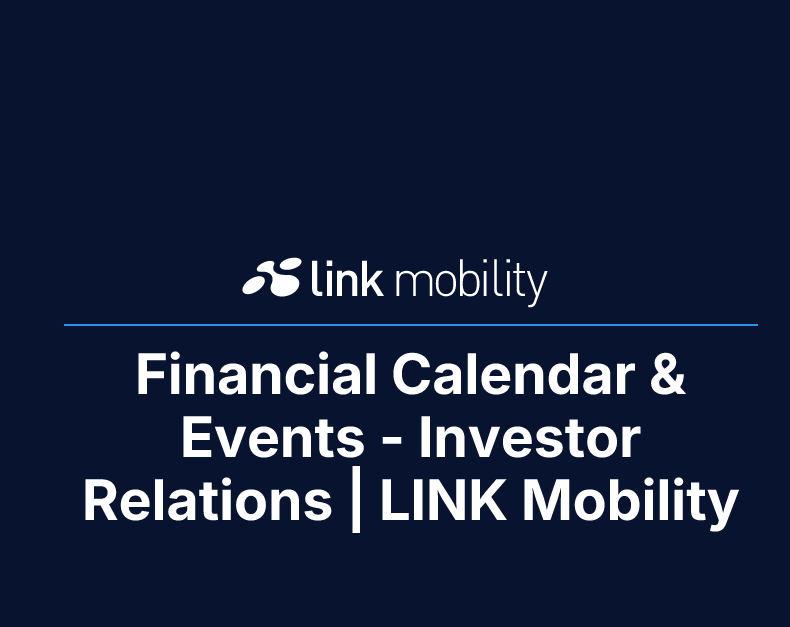 Financial Calendar & Events - Investor Relations | LINK Mobility