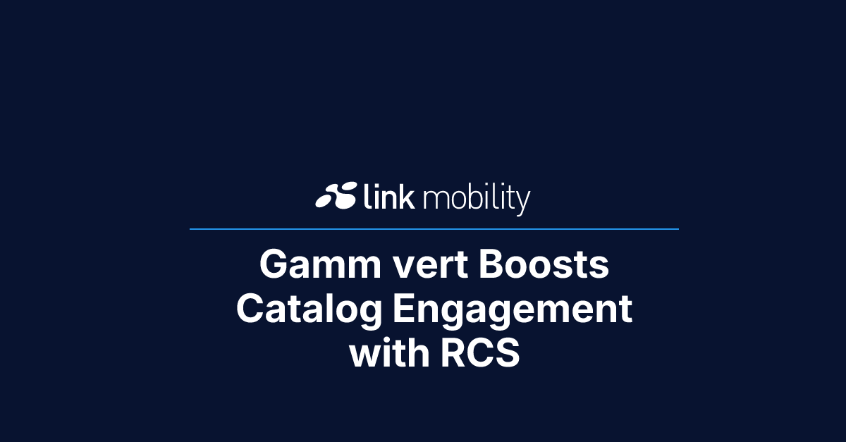 Gamm vert Boosts Catalog Engagement with RCS