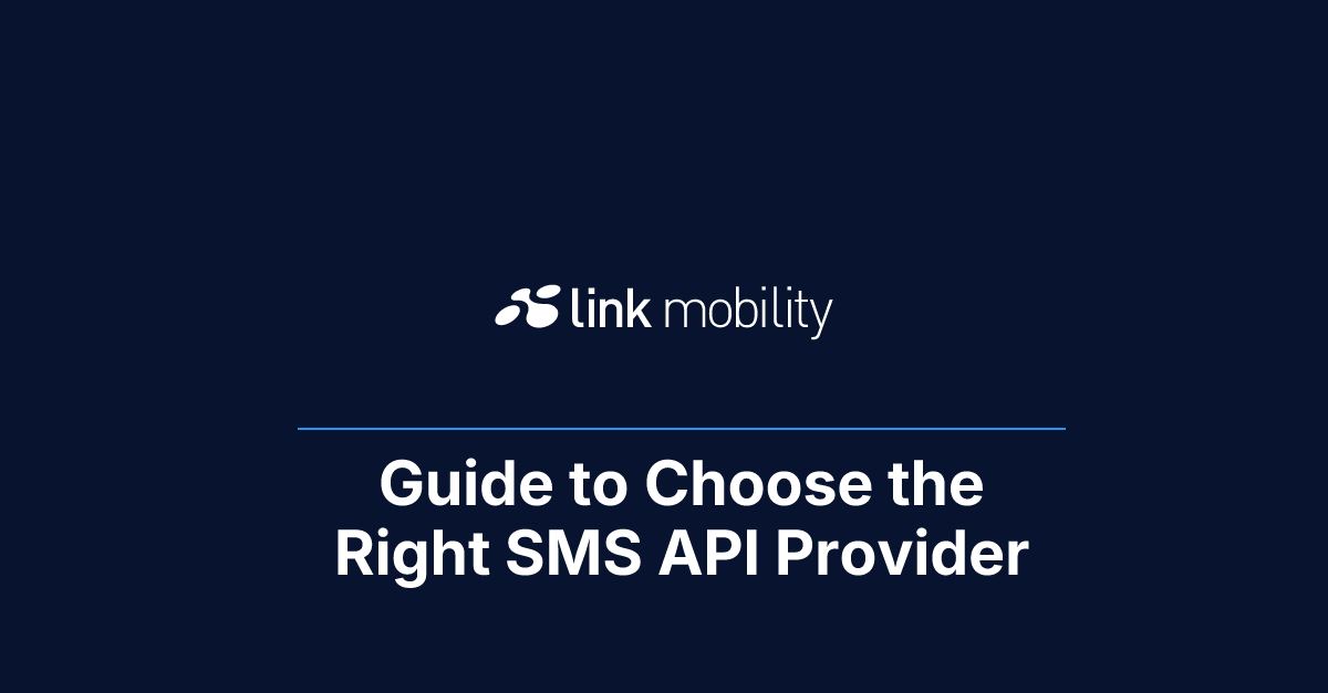 Guide to Choose the Right SMS API Provider