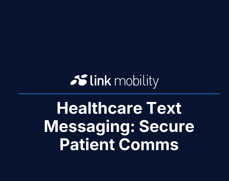Healthcare Text Messaging: Secure Patient Comms