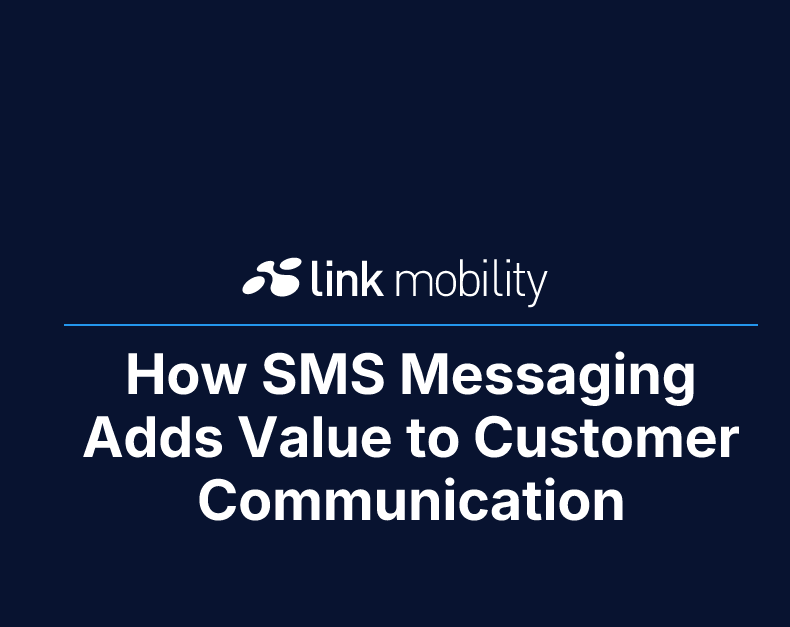 How SMS Messaging Adds Value to Customer Communication