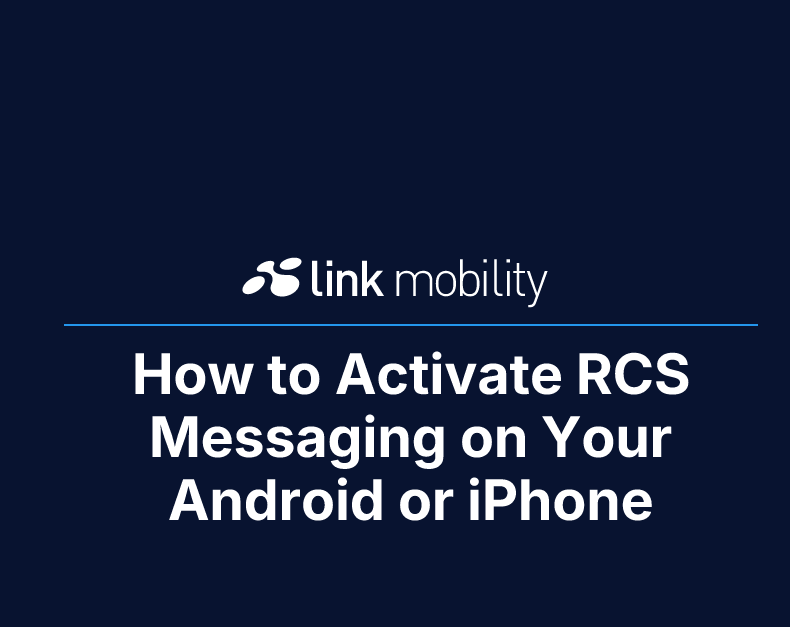 How to Activate RCS Messaging on Your Android or iPhone