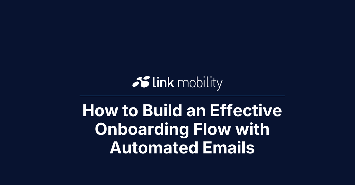 How to Build an Effective Onboarding Flow with Automated Emails