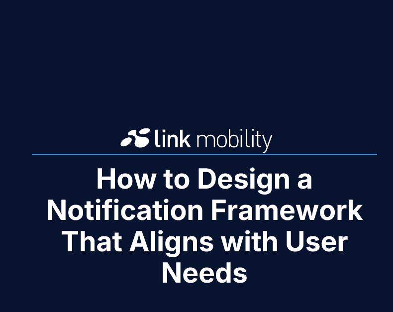 How to Design a Notification Framework That Aligns with User Needs