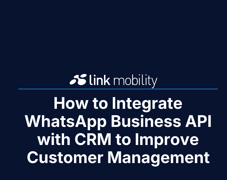 How to Integrate WhatsApp Business API with CRM to Improve Customer ...
