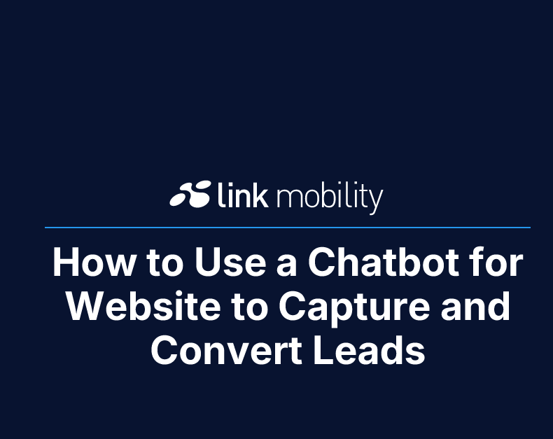 How to Use a Chatbot for Website to Capture and Convert Leads