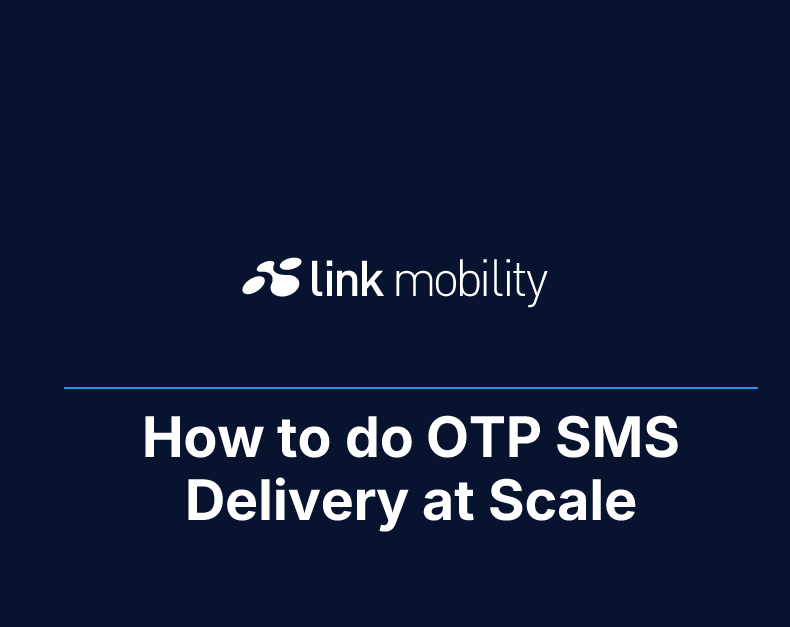 How to do OTP SMS Delivery at Scale