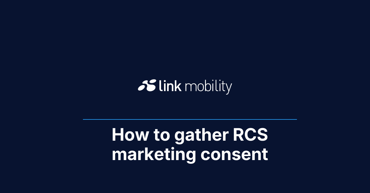 How to gather RCS marketing consent