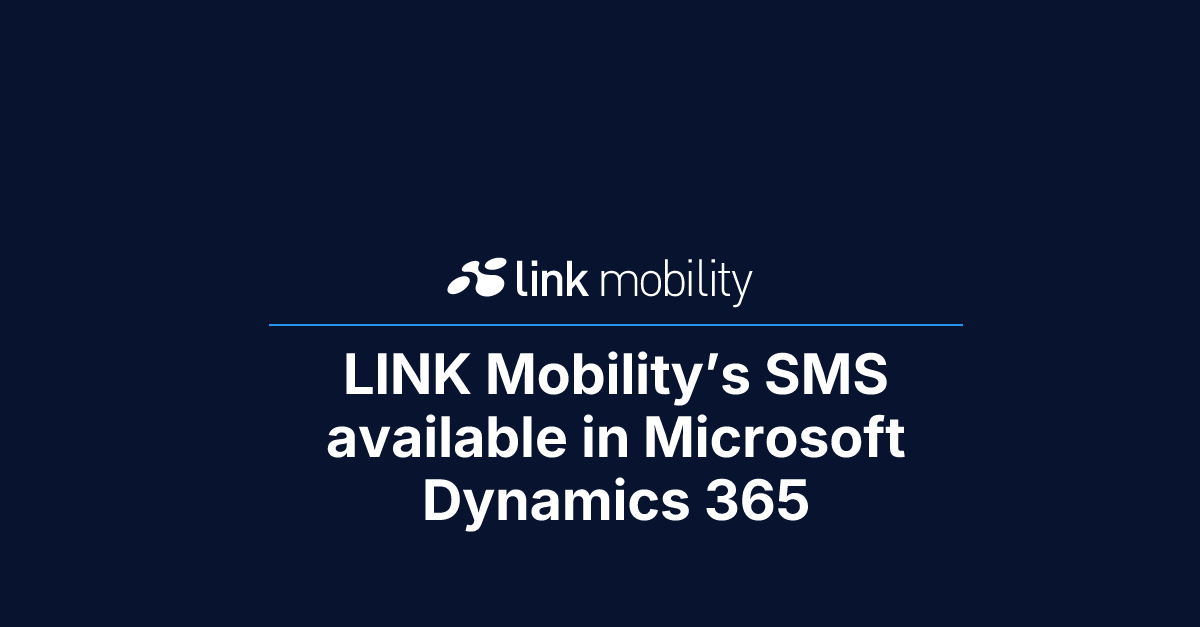 LINK Mobility’s SMS available in Microsoft Dynamics 365