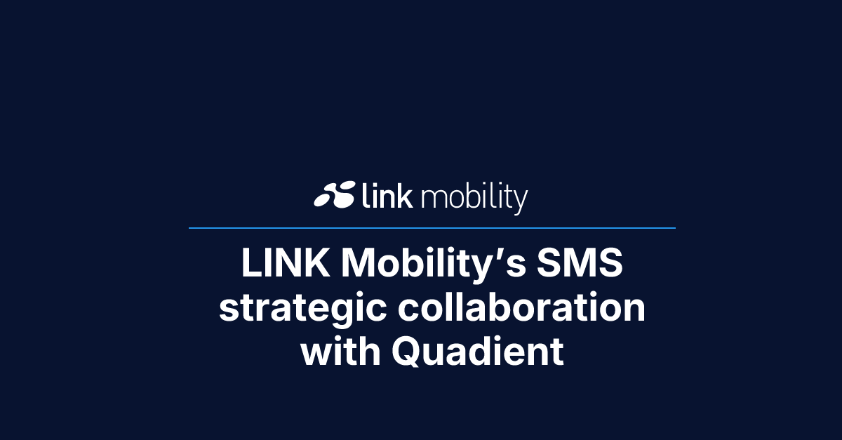 LINK Mobility’s SMS strategic collaboration with Quadient