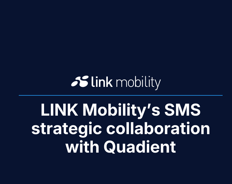 LINK Mobility’s SMS strategic collaboration with Quadient