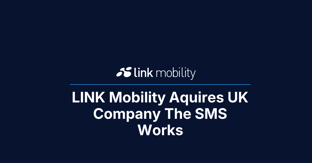 LINK Mobility Aquires UK Company The SMS Works