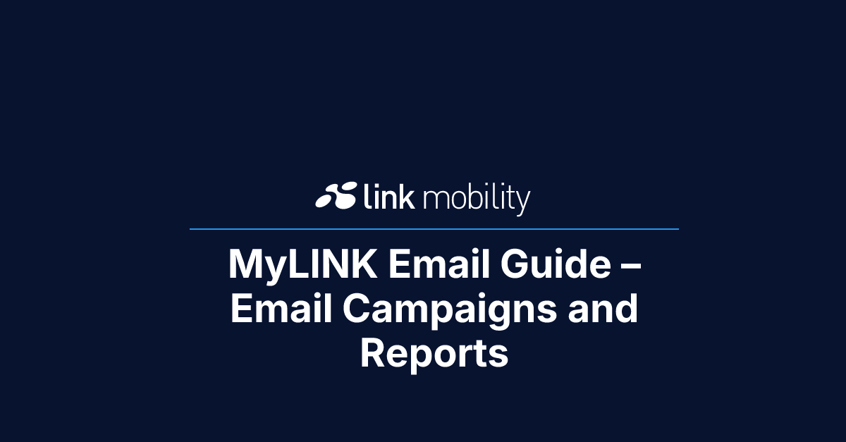 MyLINK Email Guide – Email Campaigns and Reports