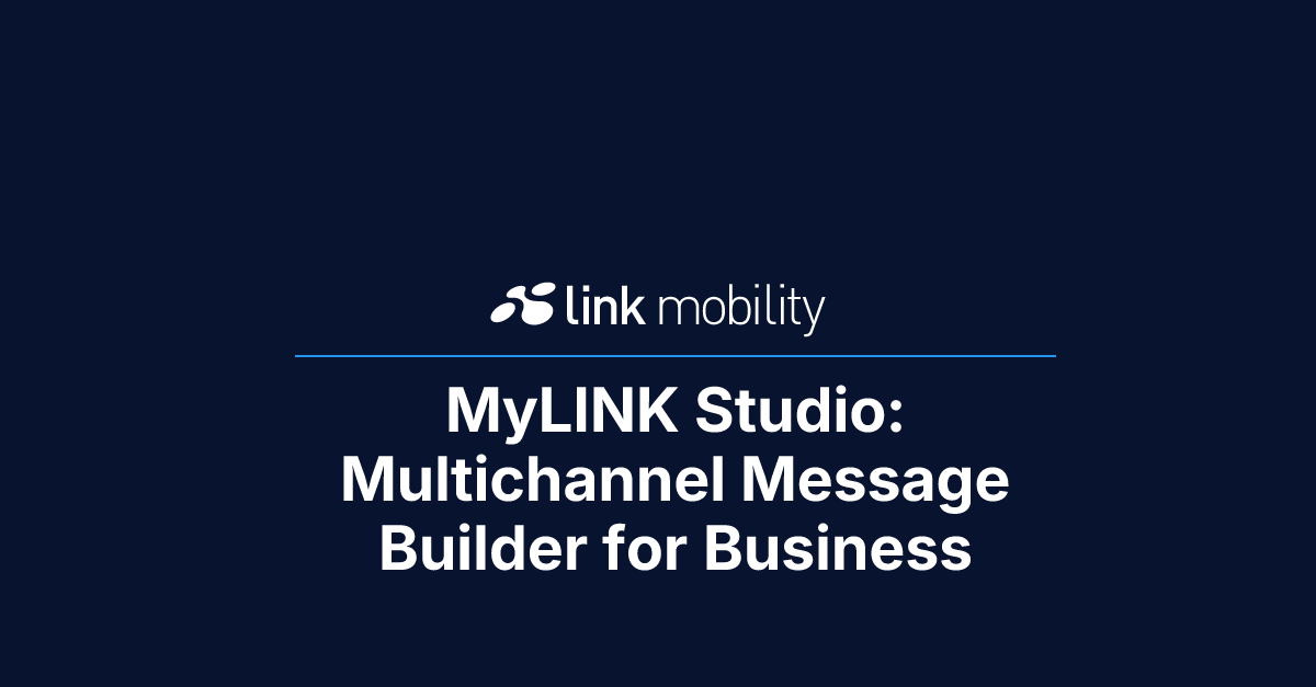 MyLINK Studio: Multichannel Message Builder for Business