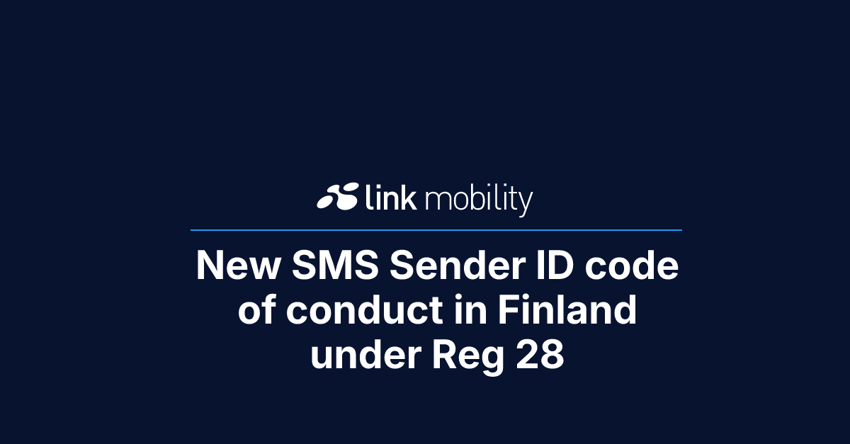 New SMS Sender ID code of conduct in Finland under Reg 28