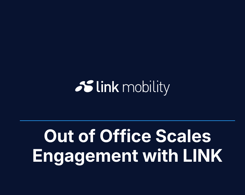 Out of Office Scales Engagement with LINK