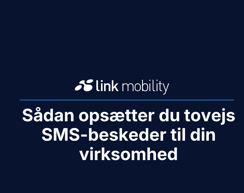 Sådan opsætter du tovejs SMS-beskeder til din virksomhed