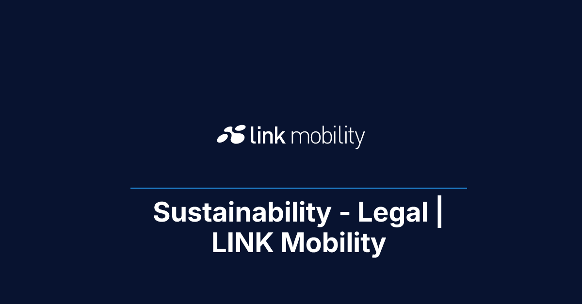 Sustainability - Legal | LINK Mobility