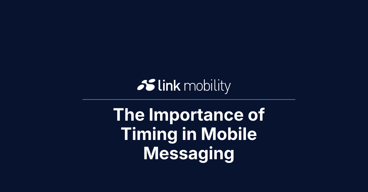 The Importance of Timing in Mobile Messaging