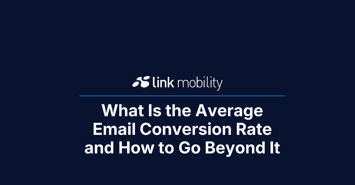 What Is the Average Email Conversion Rate and How to Go Beyond It