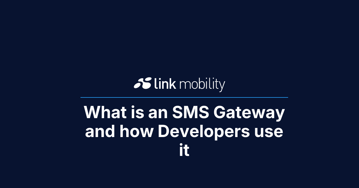 What is an SMS Gateway and how Developers use it