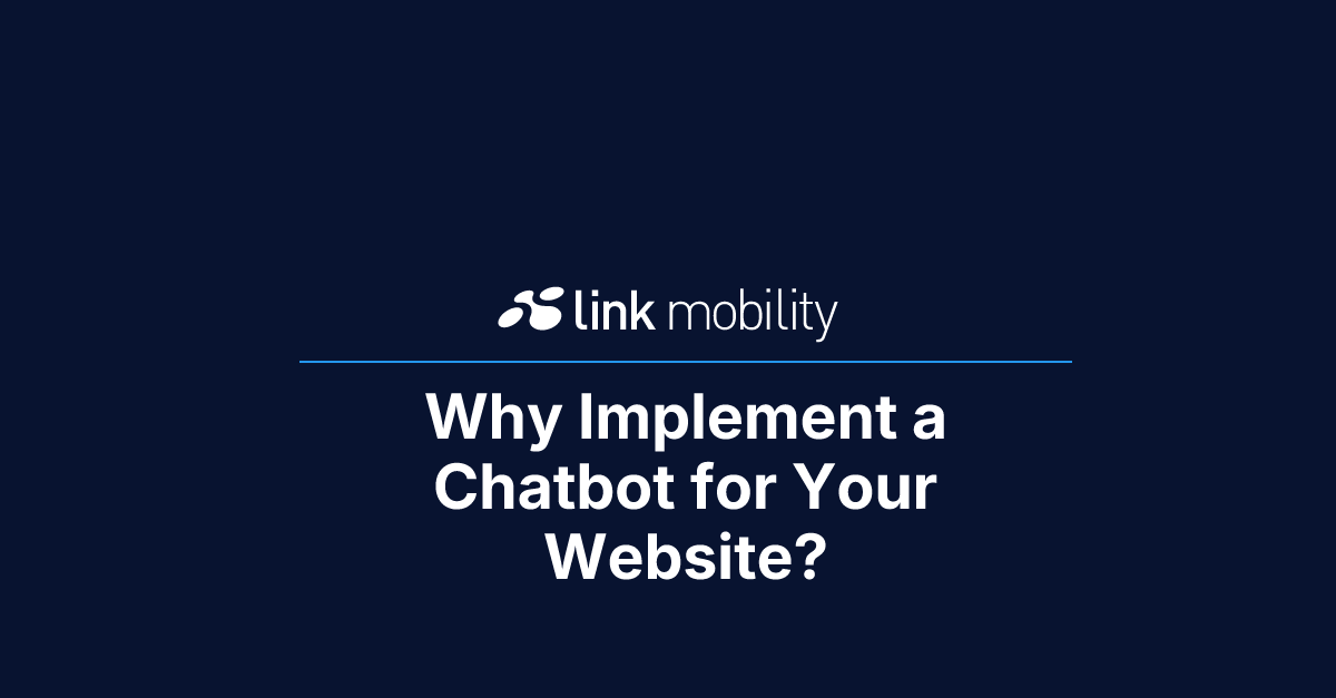 Why Implement a Chatbot for Your Website?