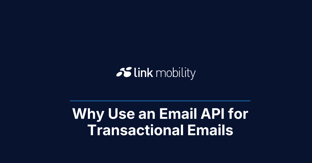 Why Use an Email API for Transactional Emails