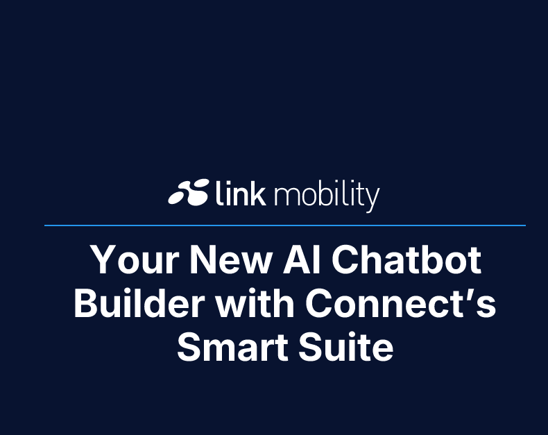 Your New AI Chatbot Builder with Connect’s Smart Suite