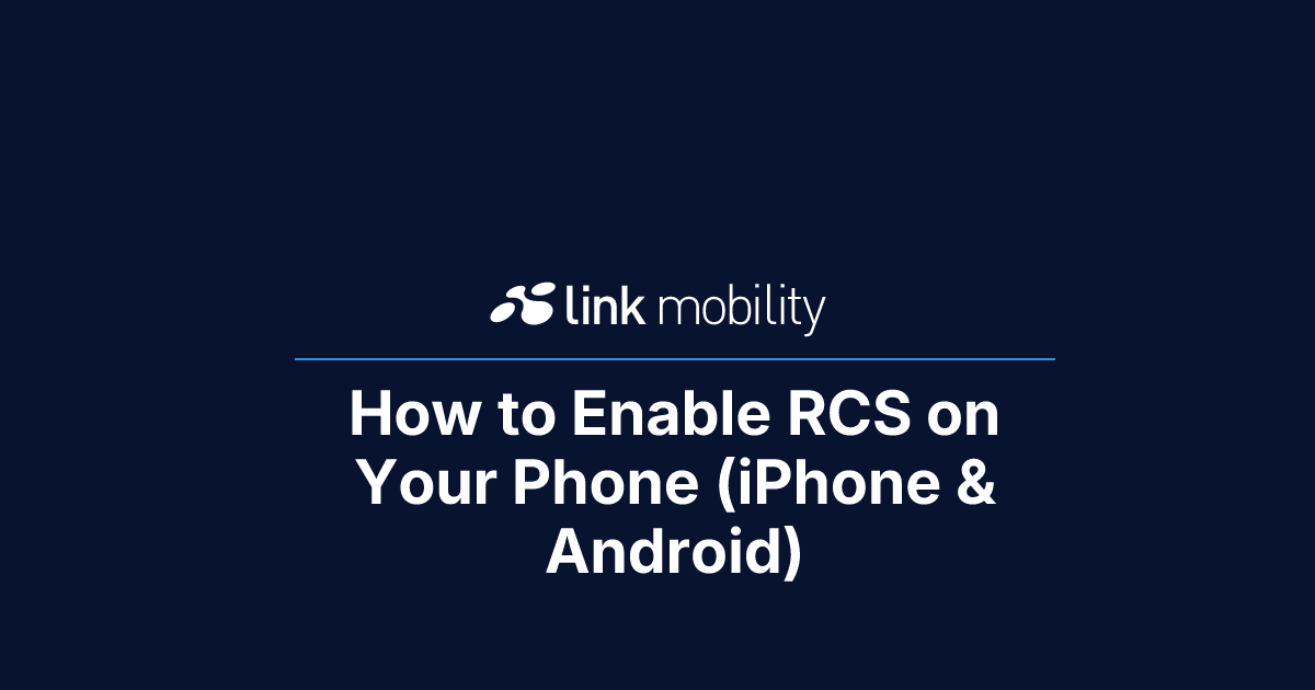 How to Enable RCS on Your Phone (iPhone & Android)