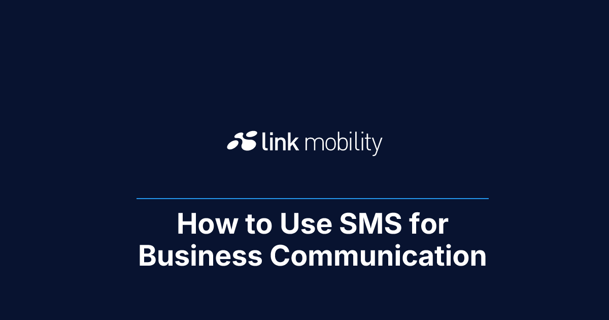 How to Use SMS for Business Communication