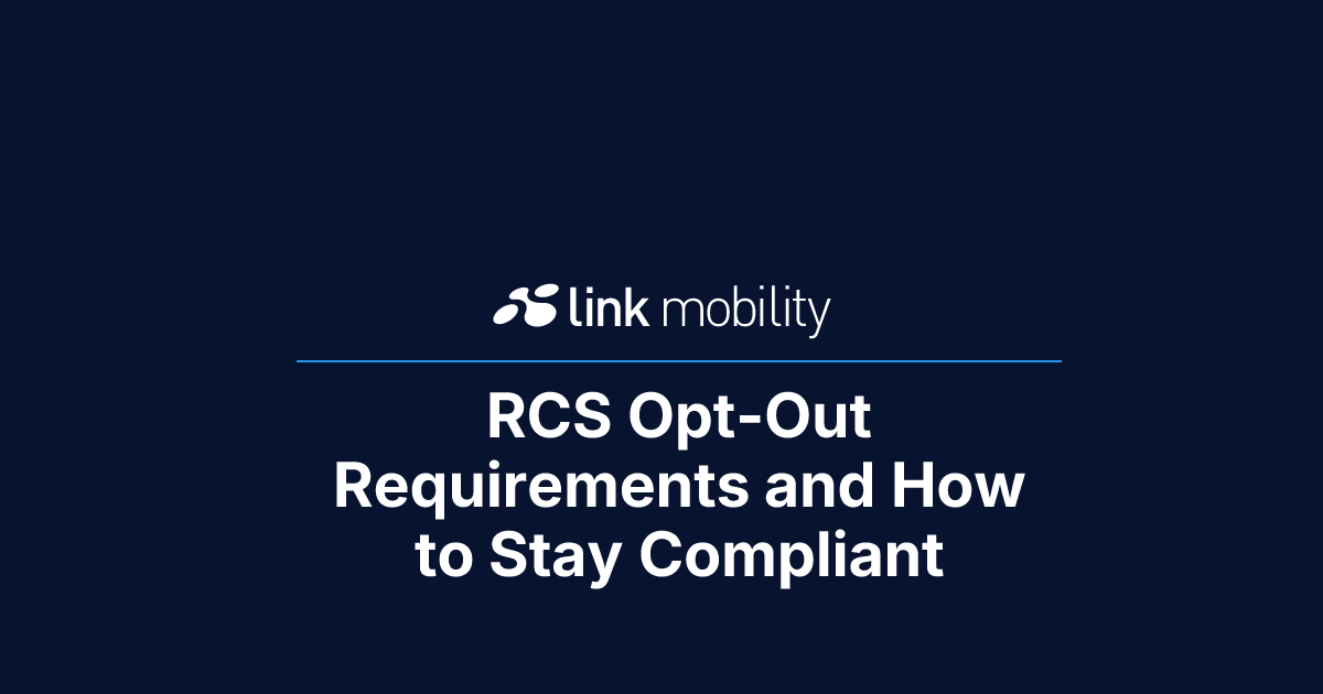 RCS Opt-Out Requirements and How to Stay Compliant
