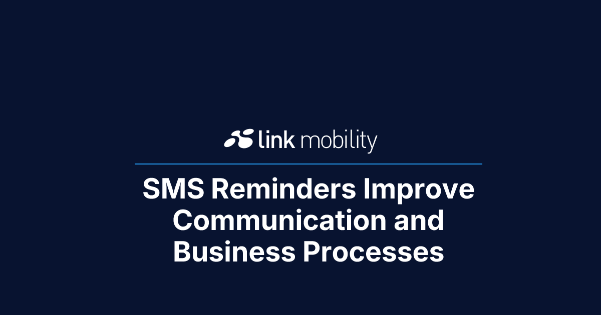 SMS Reminders Improve Communication and Business Processes