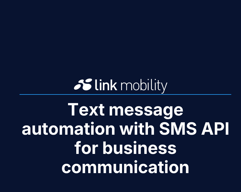 Text message automation with SMS API for business communication